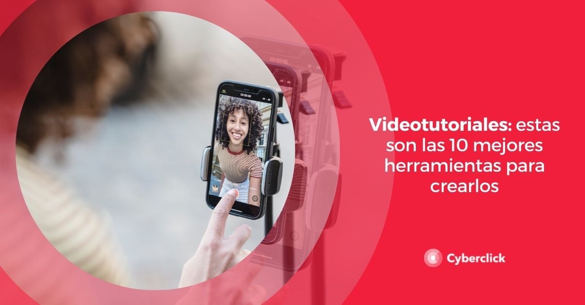 Videotutoriales: estas son las 10 mejores herramientas para crearlos
